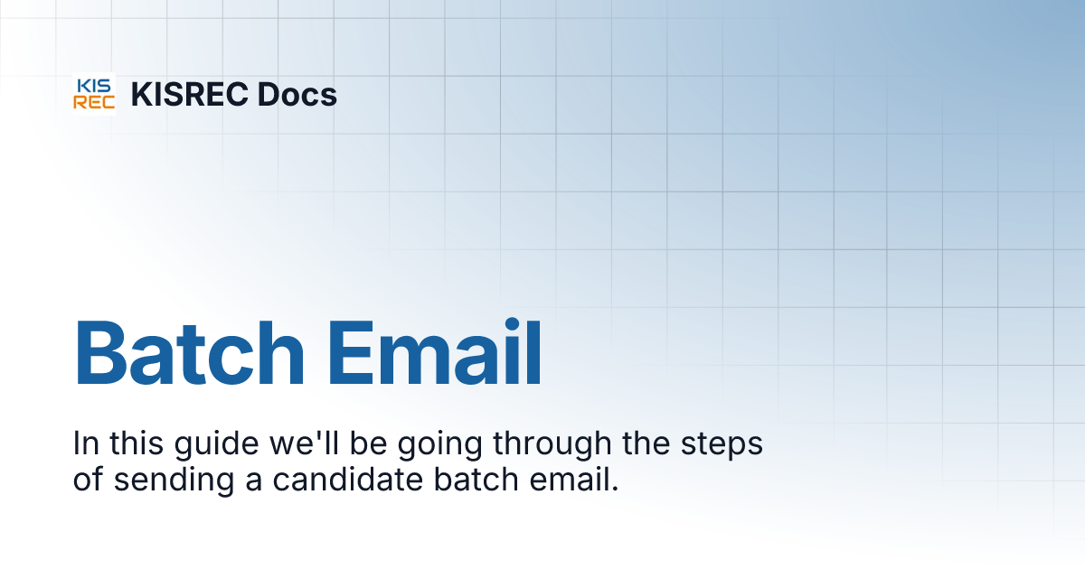Batch Email | KISREC Docs