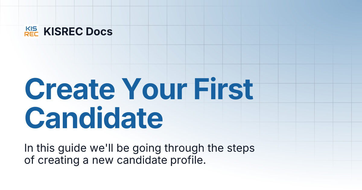 Create Your First Candidate | KISREC Docs