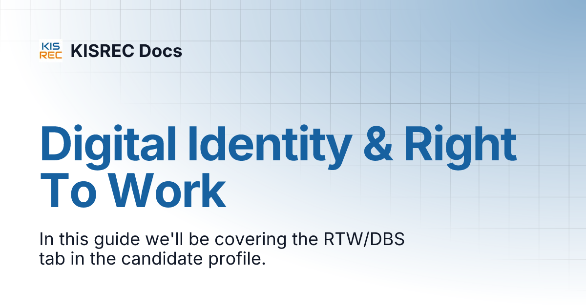 Digital Identity & Right To Work | KISREC Docs